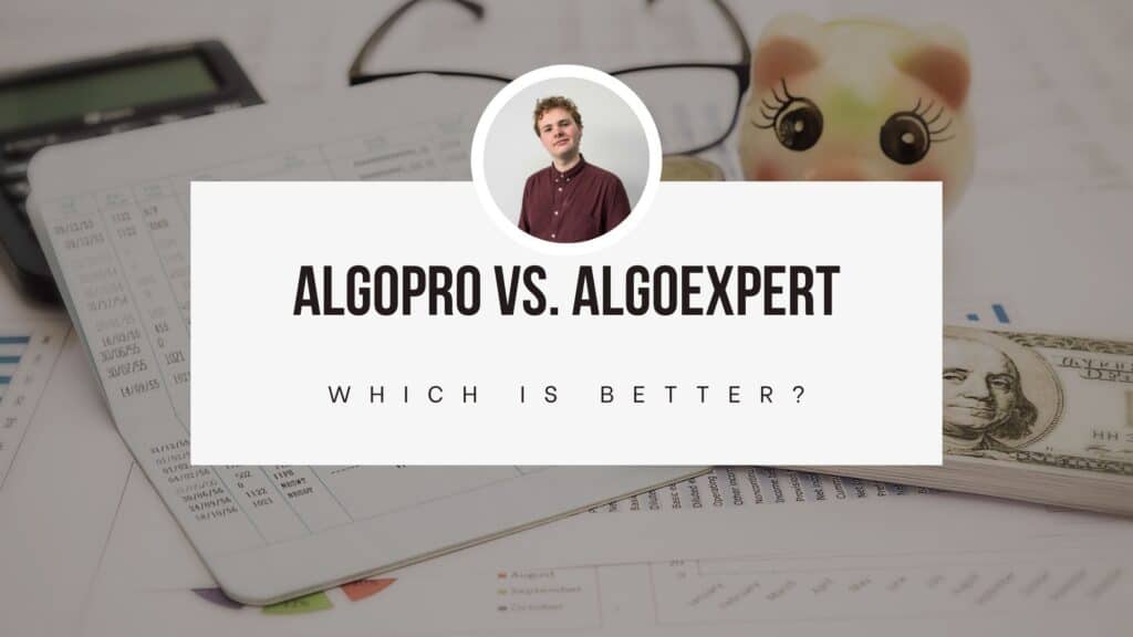 AlgoPro vs. AlgoExpert (2024)- Which Should you Buy?